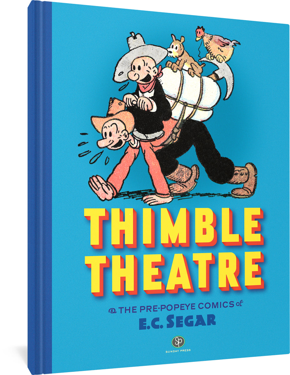 Thimble Theatre & the Pre-Popeye Comics of E.C. Segar – Fantagraphics
