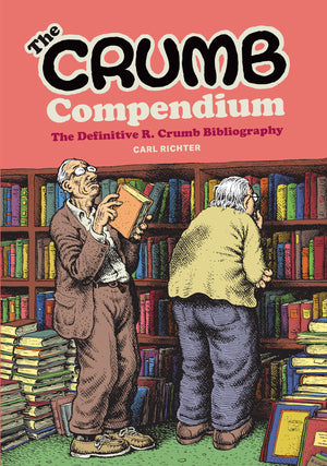 The Crumb Compendium: The Definitive R. Crumb Bibliography – Fantagraphics