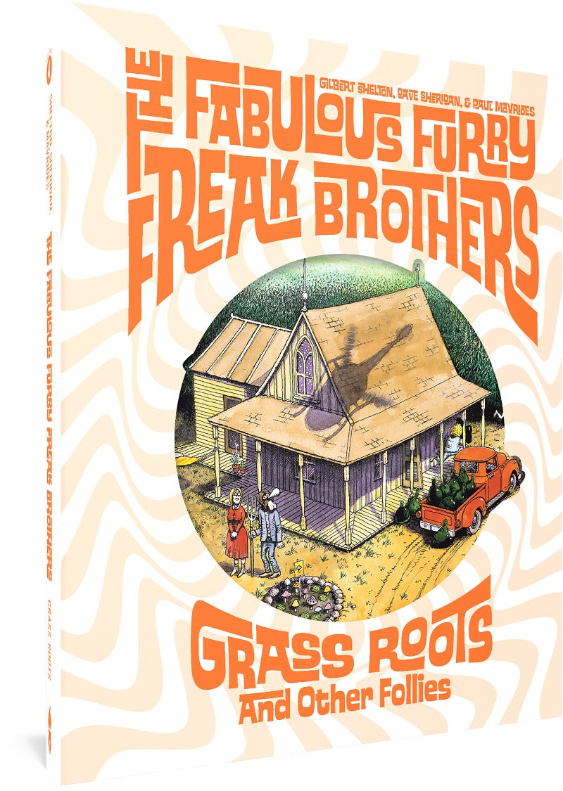 The Fabulous Furry Freak Brothers: Grass Roots and Other Follies ...