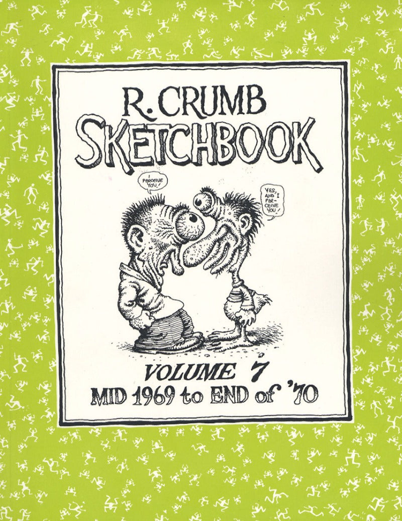 R. Crumb Sketchbook Vol. 7: Mid 1969 to End of '70 – Fantagraphics